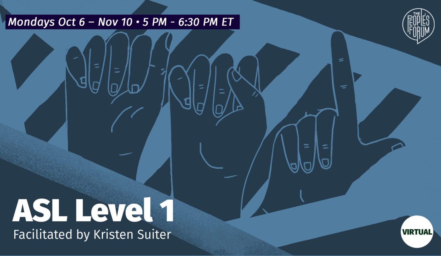 The People's Forum | ASL LEVEL 1 | FALL 2025 - The People's Forum
